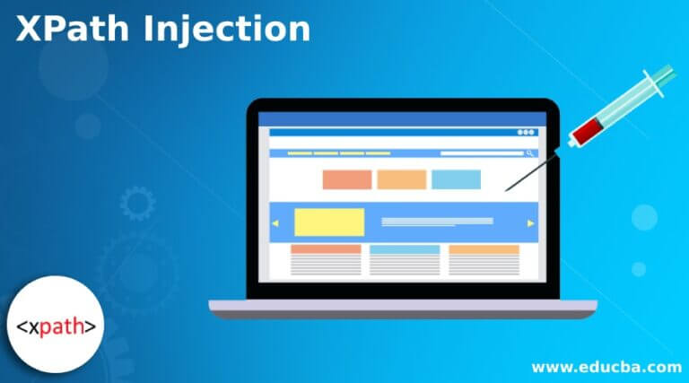 XPath Injection | Technique and Usage of XPath Injection with Examples