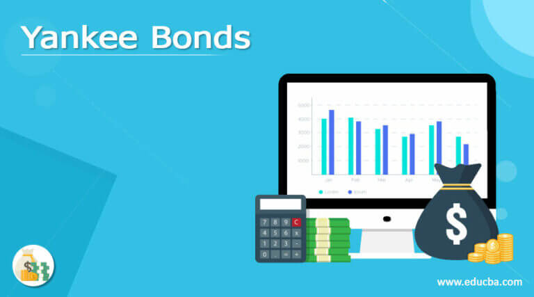 Yankee Bonds | Example and Risk of Yankee Bonds with Advantages