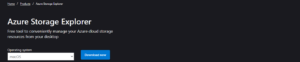Azure Storage Explorer Download | Installation on Windows and macOS