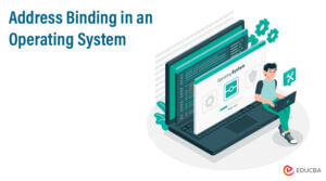 Address Binding in an Operating System | Performance and Stability