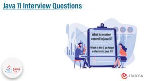 Java 11 Interview Questions | Top 15 Java 11 Interview Questions