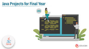Java Projects for Final Year | How to Choose Java Projects for Final Year?