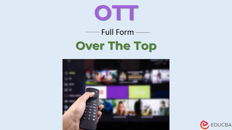 Full Form of OTT | Importance, Benefits, Disadvantages & Features