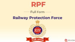 Full Form of RPF | History, Structure, Powers, Initiatives