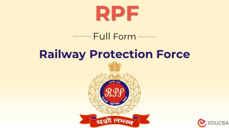 Full Form of RPF | History, Structure, Powers, Initiatives
