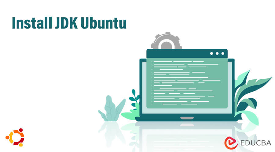How To Install JDK On Ubuntu Systems Step By Step 