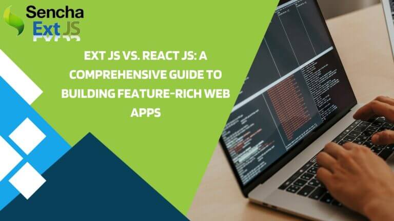 Ext JS Vs React JS JavaScript Framework | 10 Key Differences