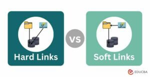 Hard Links vs Soft Links: Difference Between | EDUCBA