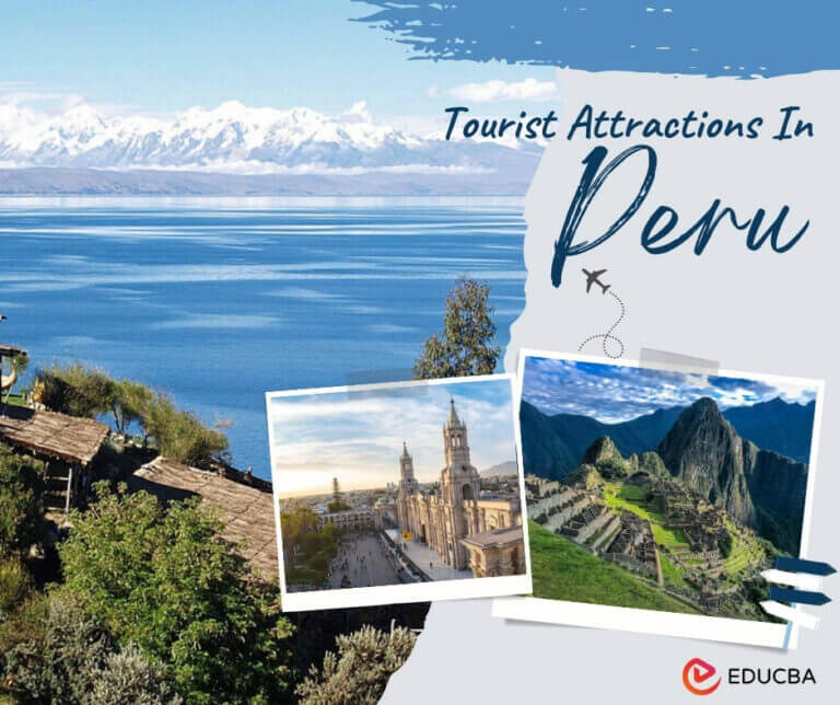 15 Best Tourist Attractions to Visit in Peru- A Journey (2024)
