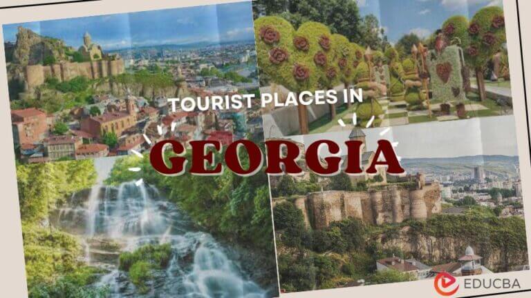 16 Most Beautiful and Interesting Places To Visit in Georgia