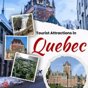 Witness the Unparalleled Beauty of Tourist Places in Quebec