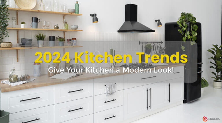 2024 Kitchen Trends - Embracing Modernity with Natural Elements
