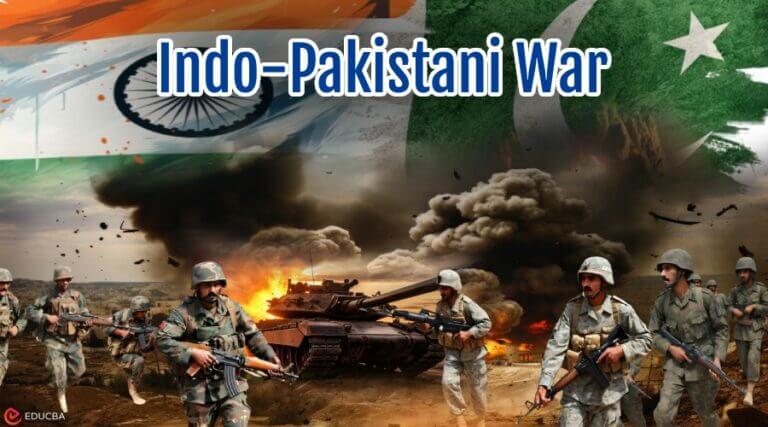 Indo-Pakistani War of 1965: From Hero to Villain | EDUCBA