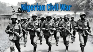 Nigerian Civil War: Understanding Causes, and Impacts