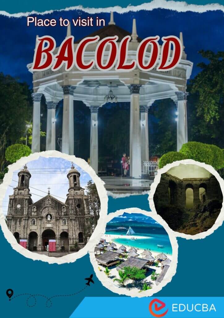 Places to Visit in Bacolod: Top 18 Places in Bacolod