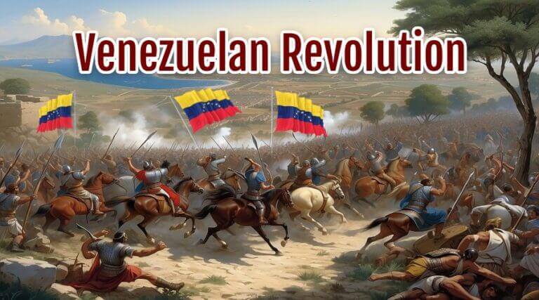 Venezuelan Revolution: Independence, Causes & Timeline