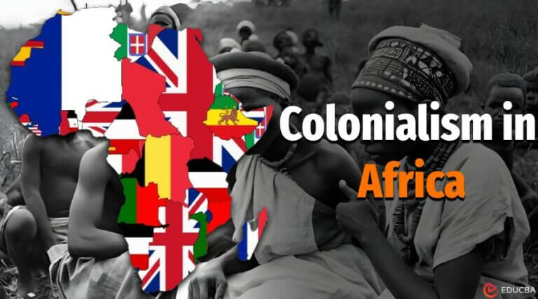 Colonialism in Africa From Exploitation to Independence