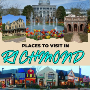 Places to Visit in Richmond: Places | Cuisines | Festivals