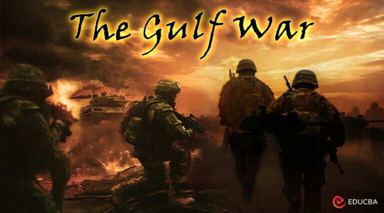 The Gulf War: A Timeline of Events You Need to Know