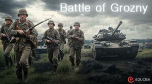 Battle of Grozny: Historical and significance | EDUCBA