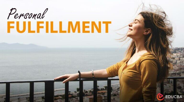 Personal Fulfillment: Pursuing Goals & Achieving Success