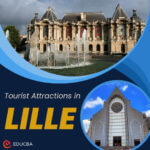 Top Must-Visit Tourist Attractions in Lille this Year | EDUCBA