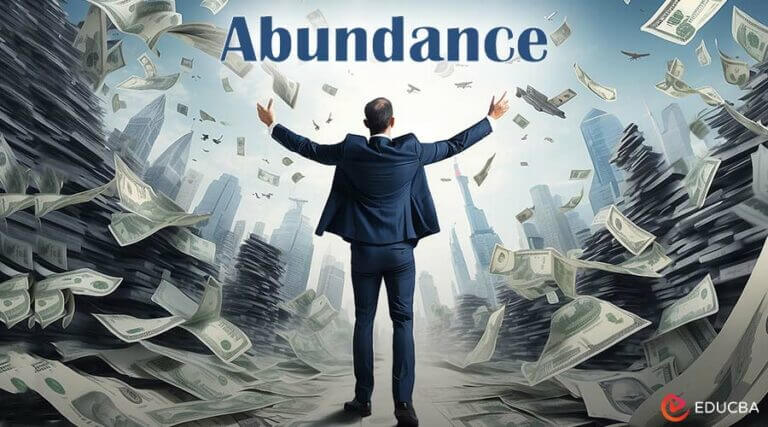 What is Abundance? Meaning, Historical and Environmental