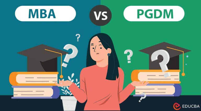 Know the Difference Between an MBA and a PGDM | eduCBA