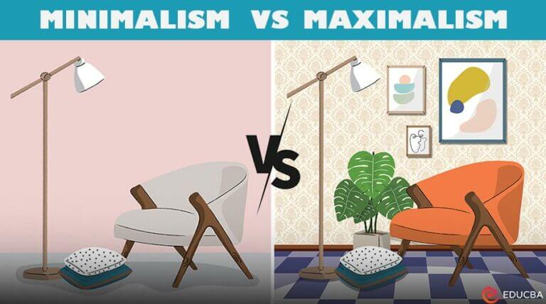 Which is better design Minimalism vs Maximalism?