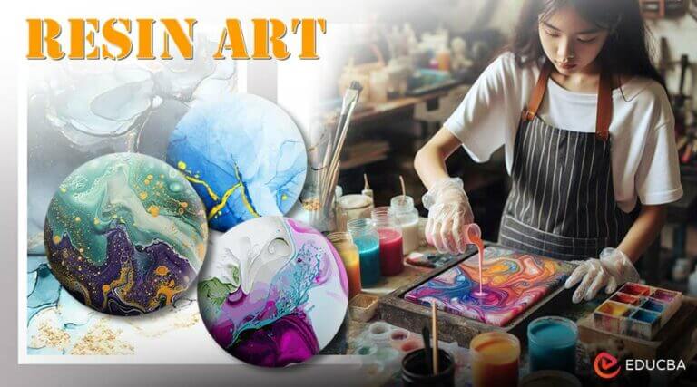 Resin Art: Create Stunning Artwork with Epoxy | EDUCBA