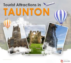Top Things to do in Taunton- Tourist Attractions in 2025
