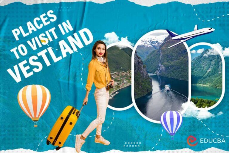 Best 6 Places to Visit in Vestland, Norway | EDUCBA