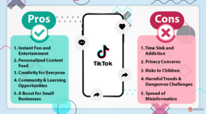 Pros and Cons of TikTok | A Balanced Look at the Viral App