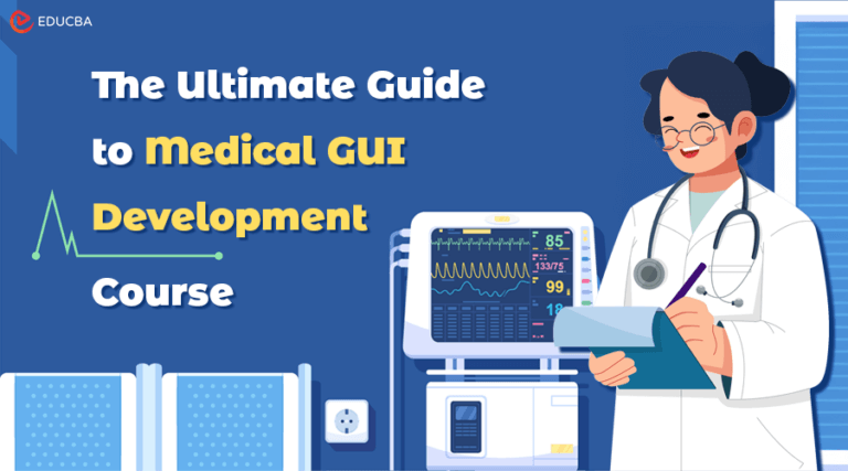 Master Medical GUI Development | A Complete Course Guide