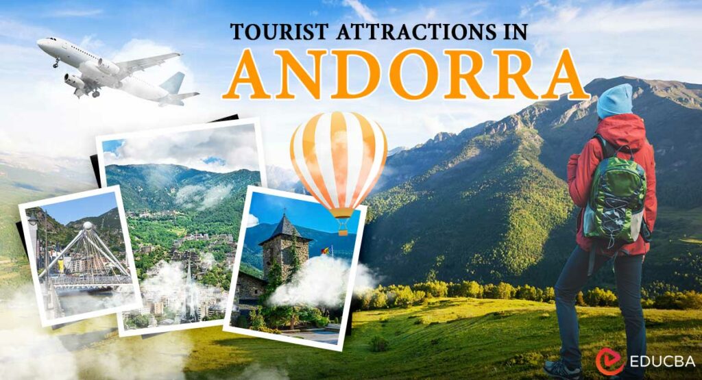 Top 6 Tourist Attractions in Andorra | All You need to know
