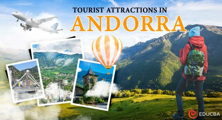 Top 6 Tourist Attractions in Andorra | All You need to know