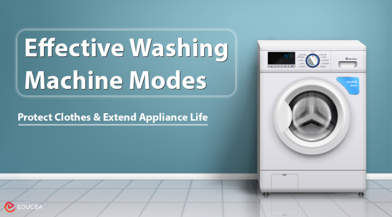 Effective Washing Machine Modes for Your Home | EDUCBA