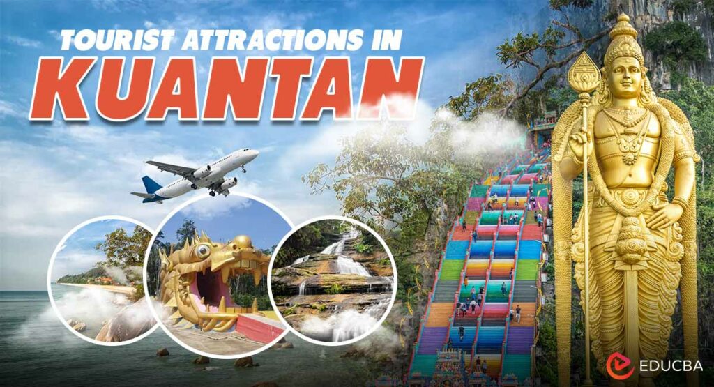Top 6 Tourist Attractions in Kuantan, Pahang of Malaysia