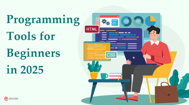 Top 6 Programming Tools for Beginners in 2025 | EDUCBA