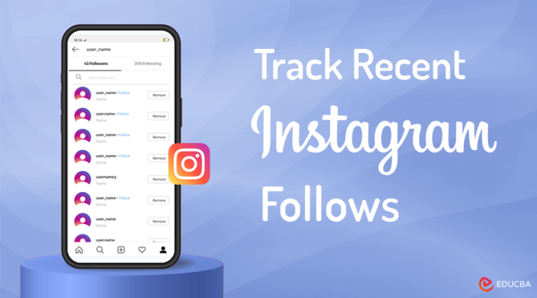 How to Track Recent Instagram Follows Easily? | EDUCBA