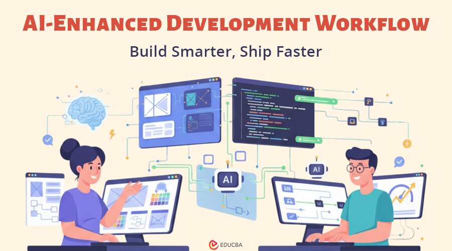AI-Enhanced Development Workflow for Modern Teams | EDUCBA