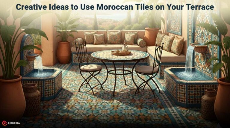 8 Stunning Moroccan Tiles Ideas to Upgrade Your Terrace