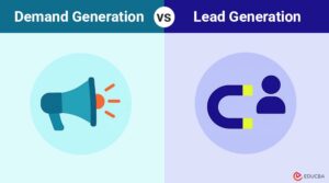 Demand Generation vs Lead Generation: A Comprehensive Guide