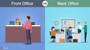 Front Office vs Back Office: How They Work?