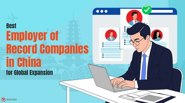 Best Employer of Record Companies in China to Hire Legally