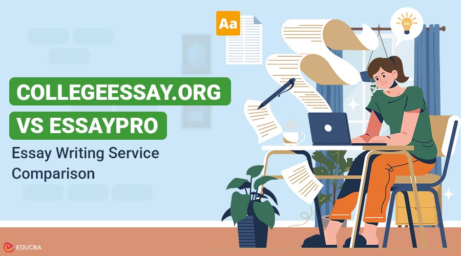 CollegeEssay.org vs EssayPro Which Writing Service Is Better?