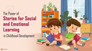 Using Stories for Social and Emotional Learning in Children