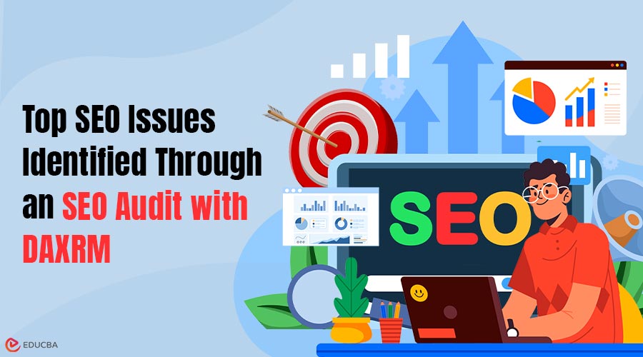 SEO Audit with DAXRM | Top 10 Issues Affecting Rankings