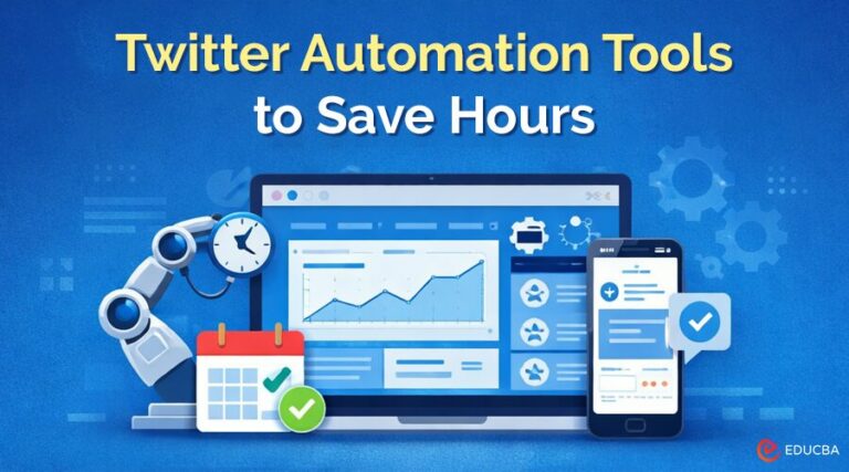 Best Twitter Automation Tools for Growth in 2026 | EDUCBA