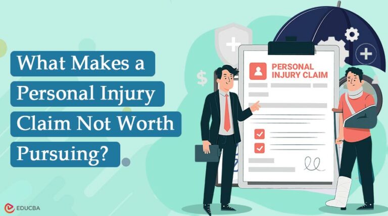 When a Personal Injury Claim Is Not Worth Pursuing?